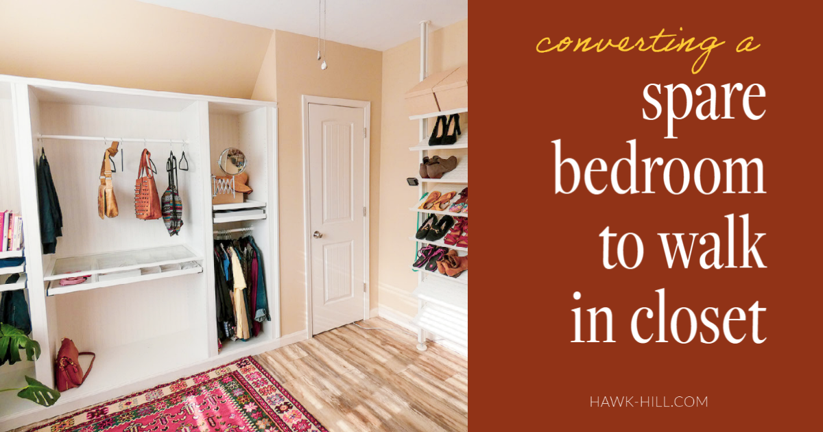 Turning a Spare Room into a Dressing Room or Walk-in Closet on a Budget | Hawk Hill